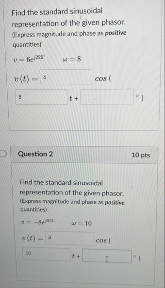 Solved Find the standard sinusoidal representation of the | Chegg.com
