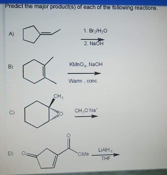 Solved Predict the major product(s) of each of the following | Chegg.com