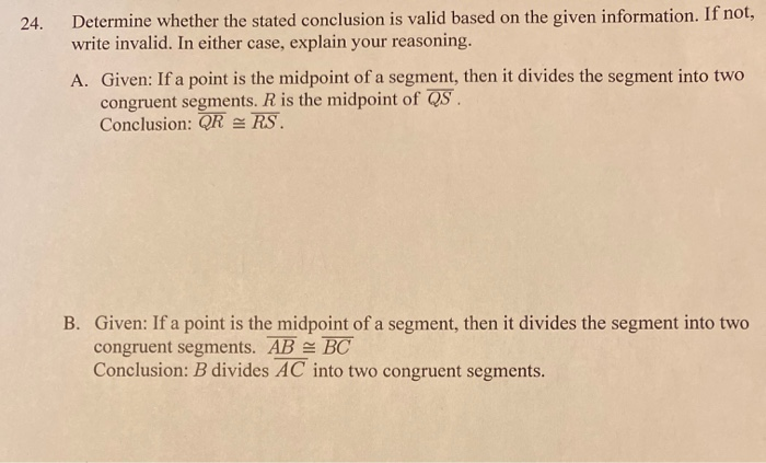 Solved 24. Determine whether the stated conclusion is valid | Chegg.com