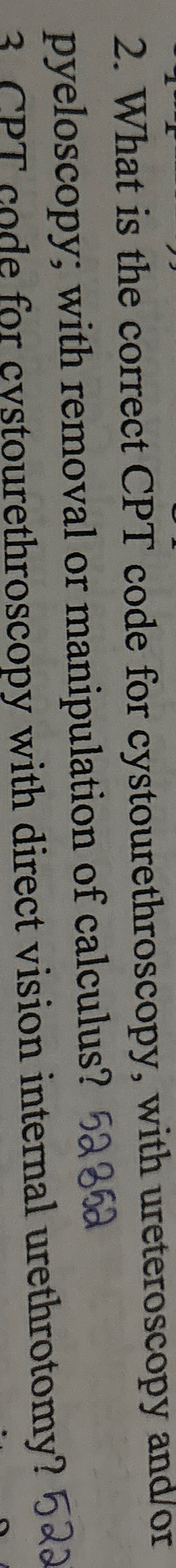 Solved What is the correct CPT code for cystourethroscopy, | Chegg.com