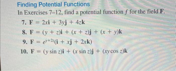 Solved Finding Potential Functions In Exercises 7-12, find a | Chegg.com