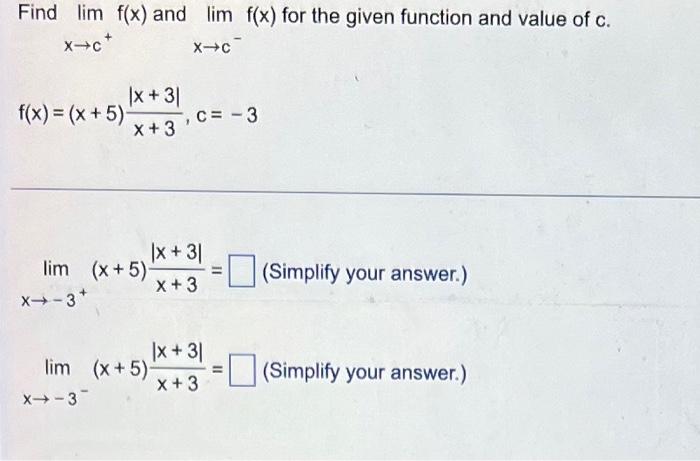 Solved Find limf(x) and limf(x) for the given function and | Chegg.com