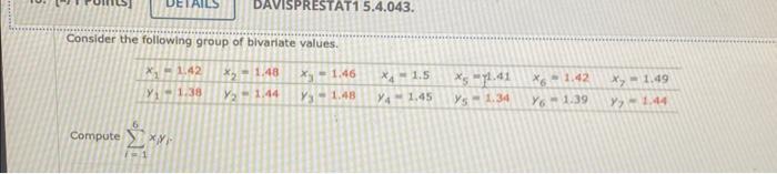 Solved Consider the following group of bivariate values. | Chegg.com