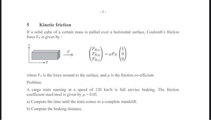 Solved 5 Kinetic friction If a solid cube of a certain mass | Chegg.com
