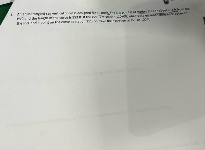 Solved An equal tangent sag vertical curve is designed for | Chegg.com