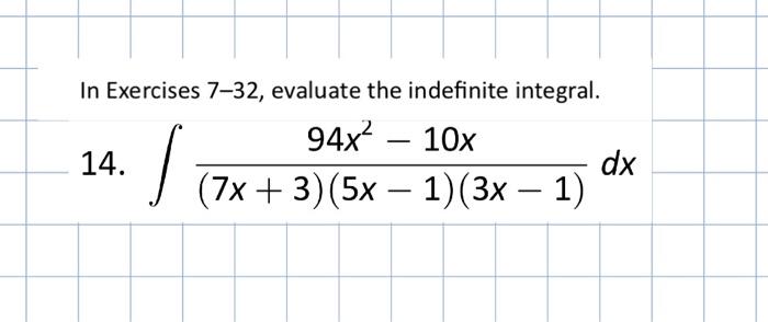 Solved In Exercises 7-32, evaluate the indefinite integral. | Chegg.com