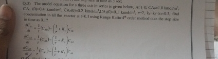 Solved Q.3) ﻿The model equation for a three cstr in series | Chegg.com