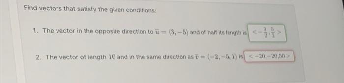 Solved Find vectors that satisty the given conditions: 1. | Chegg.com