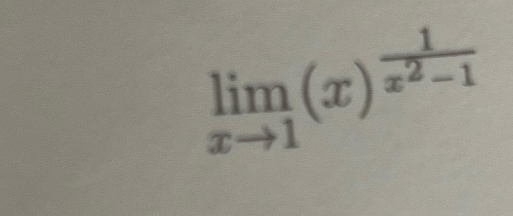 Solved limx→1(x)1x2-1 | Chegg.com