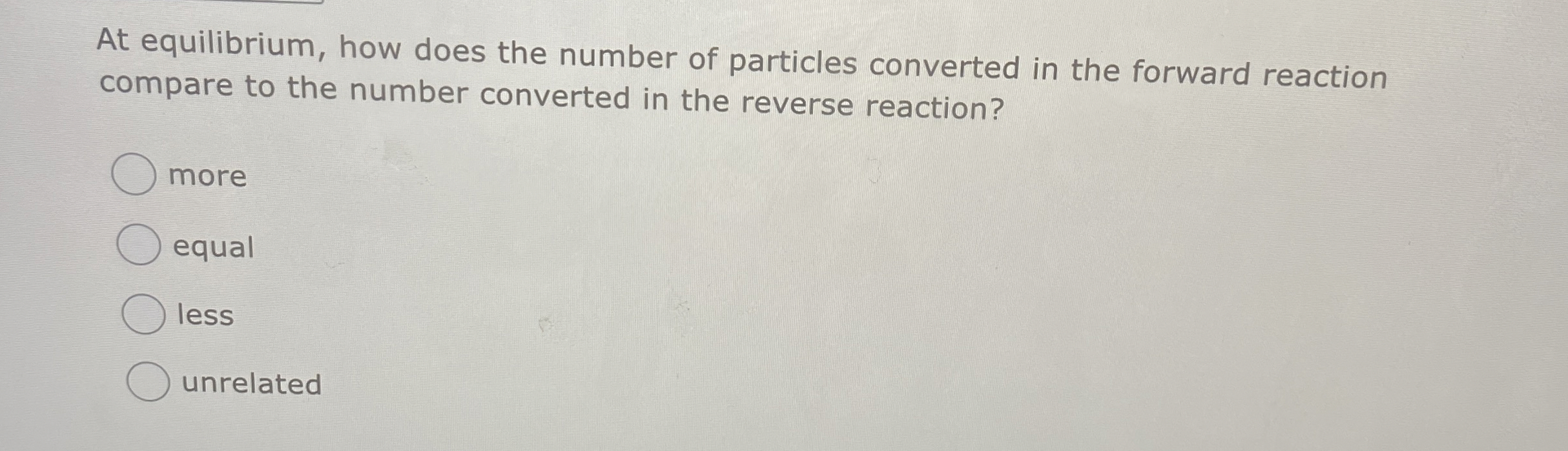 Solved At equilibrium, how does the number of particles | Chegg.com