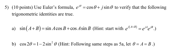 Solved (10 ﻿points) ﻿Use Euler's formula, ejθ=cosθ+jsinθ to | Chegg.com
