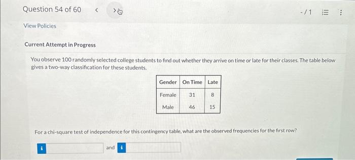 Solved You observe 100 randomly selected college students to | Chegg.com