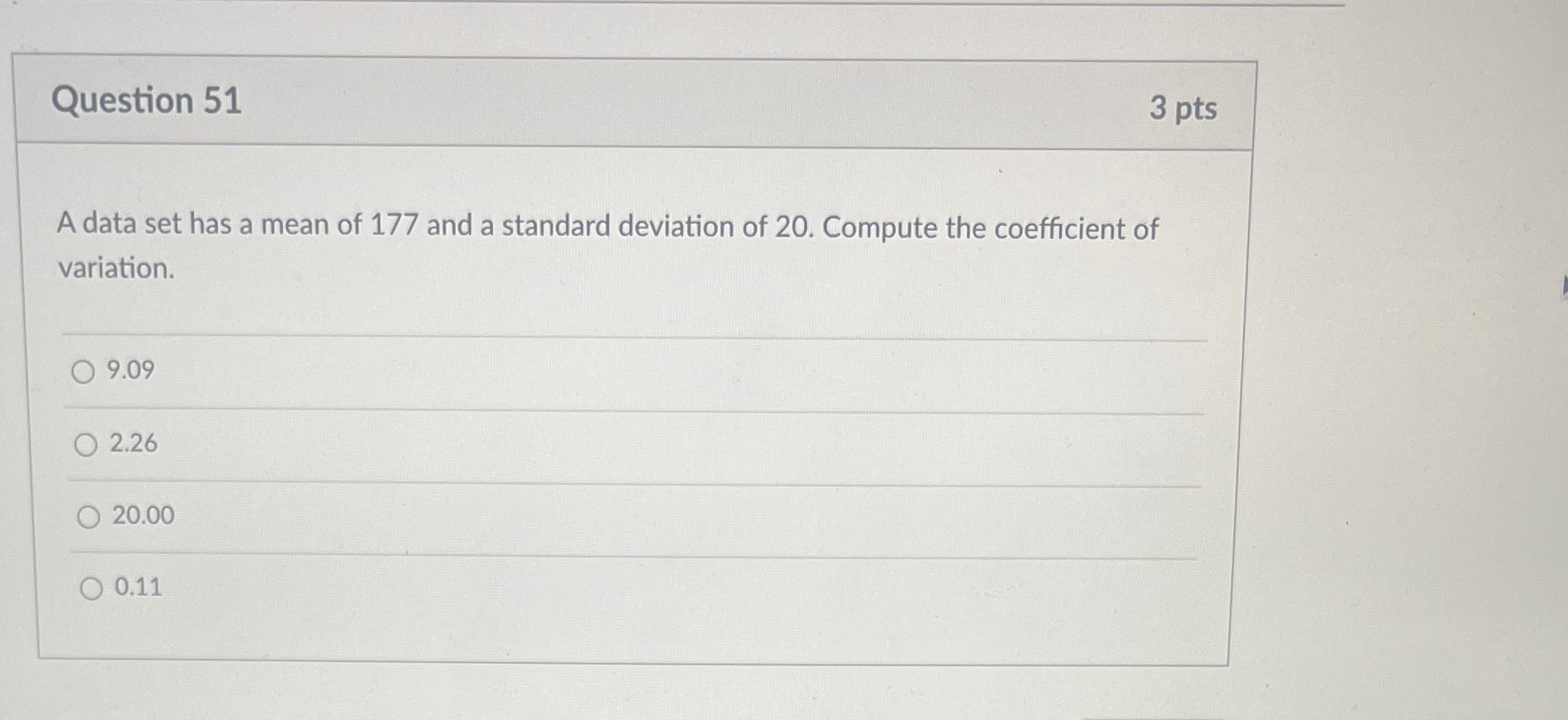 Solved Question 513 ﻿ptsA data set has a mean of 177 ﻿and a | Chegg.com