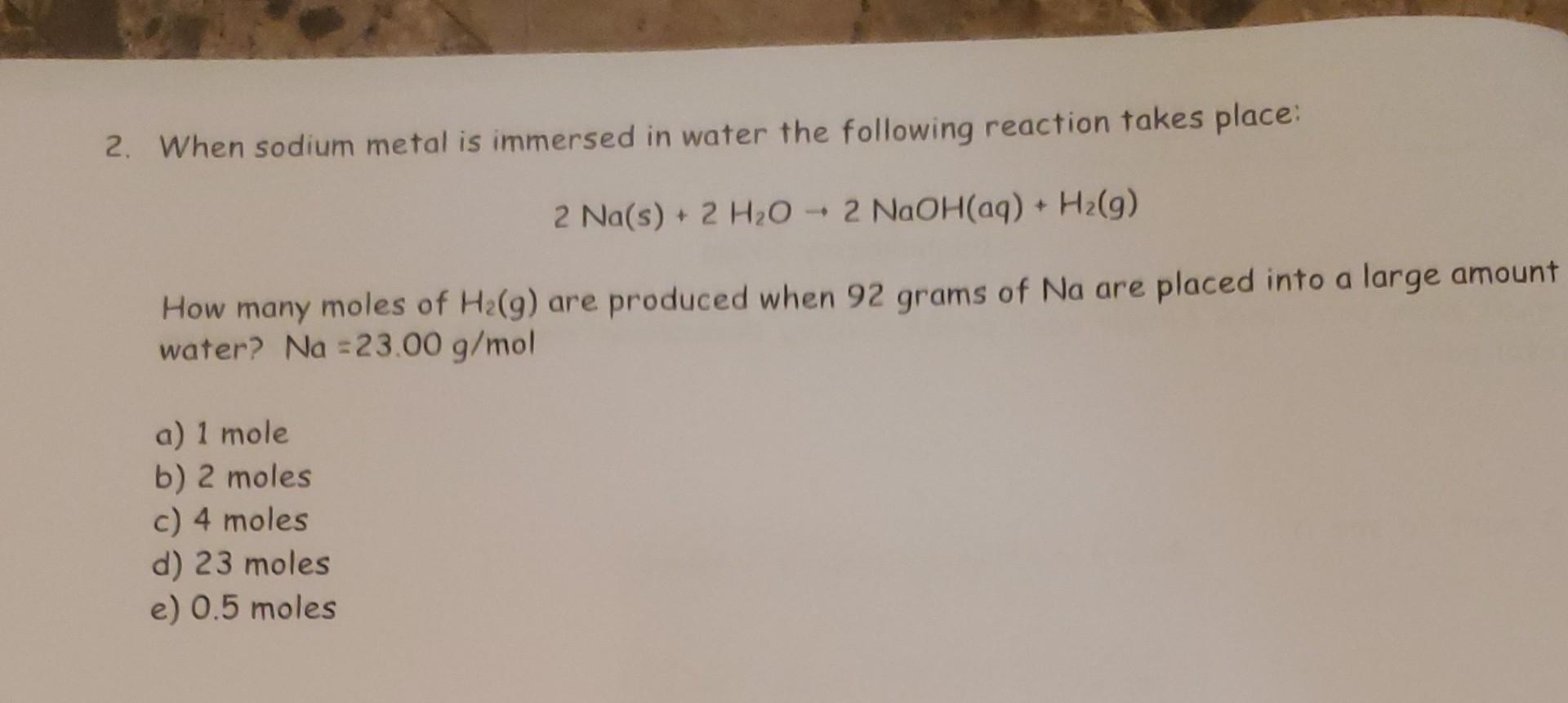 Solved 2. When sodium metal is immersed in water the | Chegg.com