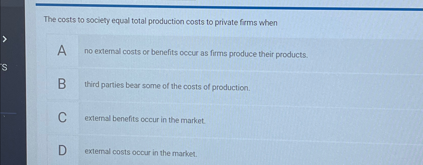 Solved The costs to society equal total production costs to | Chegg.com