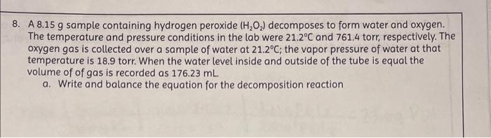Solved 8. A 8.15 g sample containing hydrogen peroxide | Chegg.com