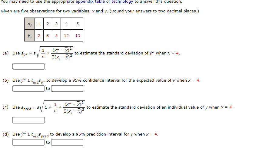 Solved (x* - x)2Σ(xi - x)2to ﻿estimate the standard | Chegg.com