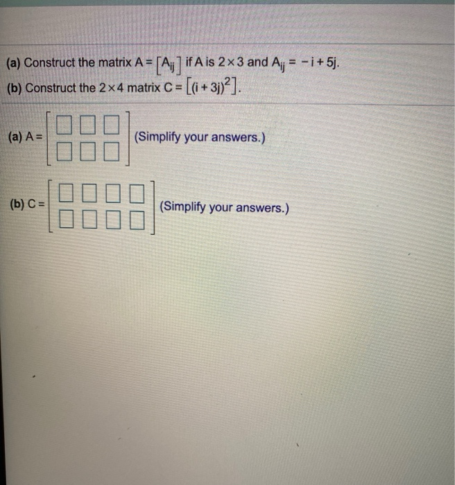 Solved (a) Construct the matrix A = [Ai] if A is 2x3 and Aj | Chegg.com