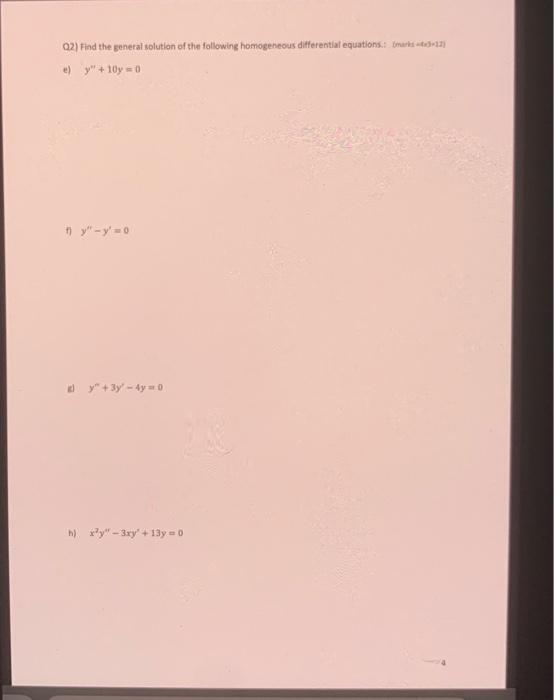 Solved Q2) Find the general solution of the following | Chegg.com