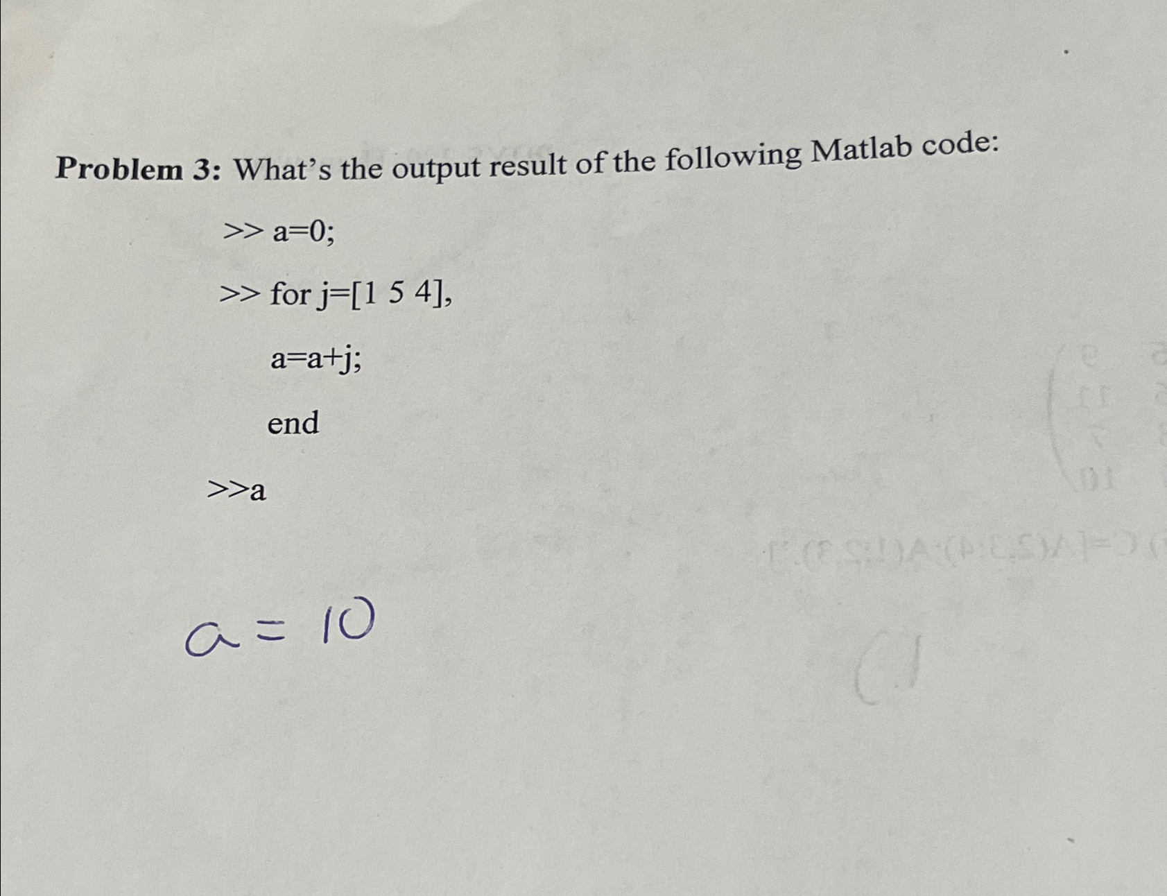 Solved Problem 3: What's the output result of the following | Chegg.com