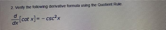Solved 2. Verify the following derivative formula using the | Chegg.com
