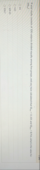 Solved If your study consists of 100 ﻿subjects divided | Chegg.com