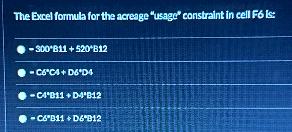 Solved The Excel formula for the acreage "usage" constraint | Chegg.com
