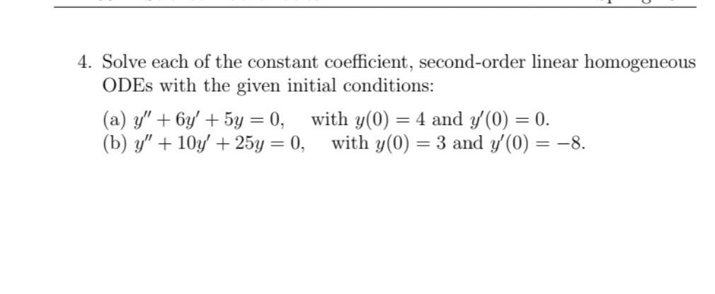 Solved 4. Solve each of the constant coefficient, | Chegg.com