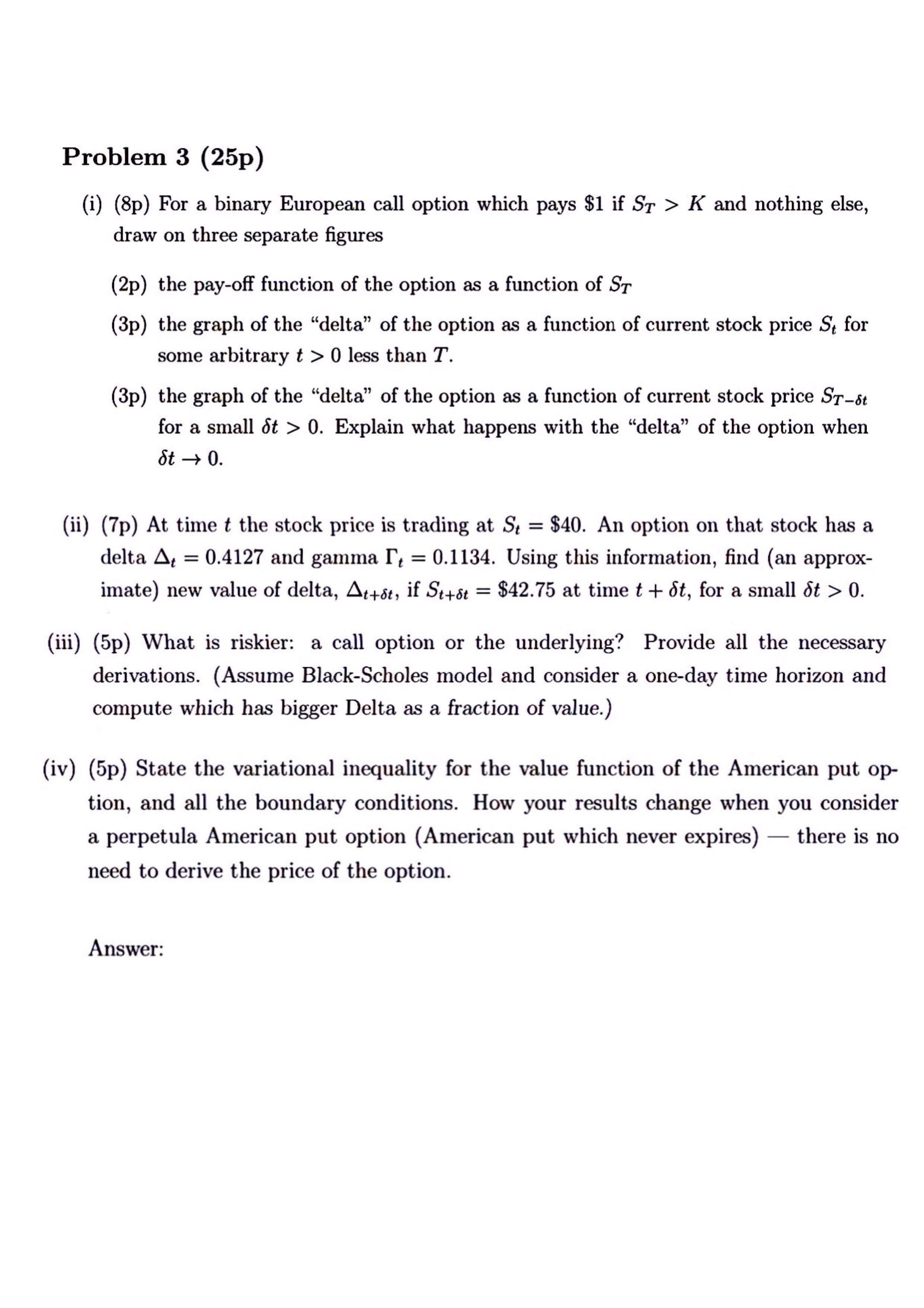 Solved Problem 3 (25p)(i) (8p) ﻿For a binary European call | Chegg.com