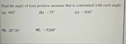 Solved Find the angle of least positive measure that is | Chegg.com