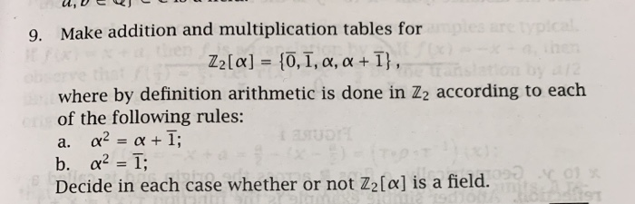 Solved 9. Make addition and multiplication tables for Z2[a] | Chegg.com