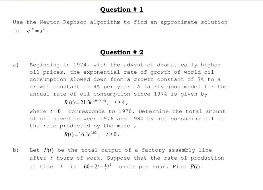 Solved Use the Newton-Raphson algorithm to find an | Chegg.com