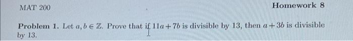 Solved Problem 1. Let a,b∈Z. Prove that if 11a+7b is | Chegg.com