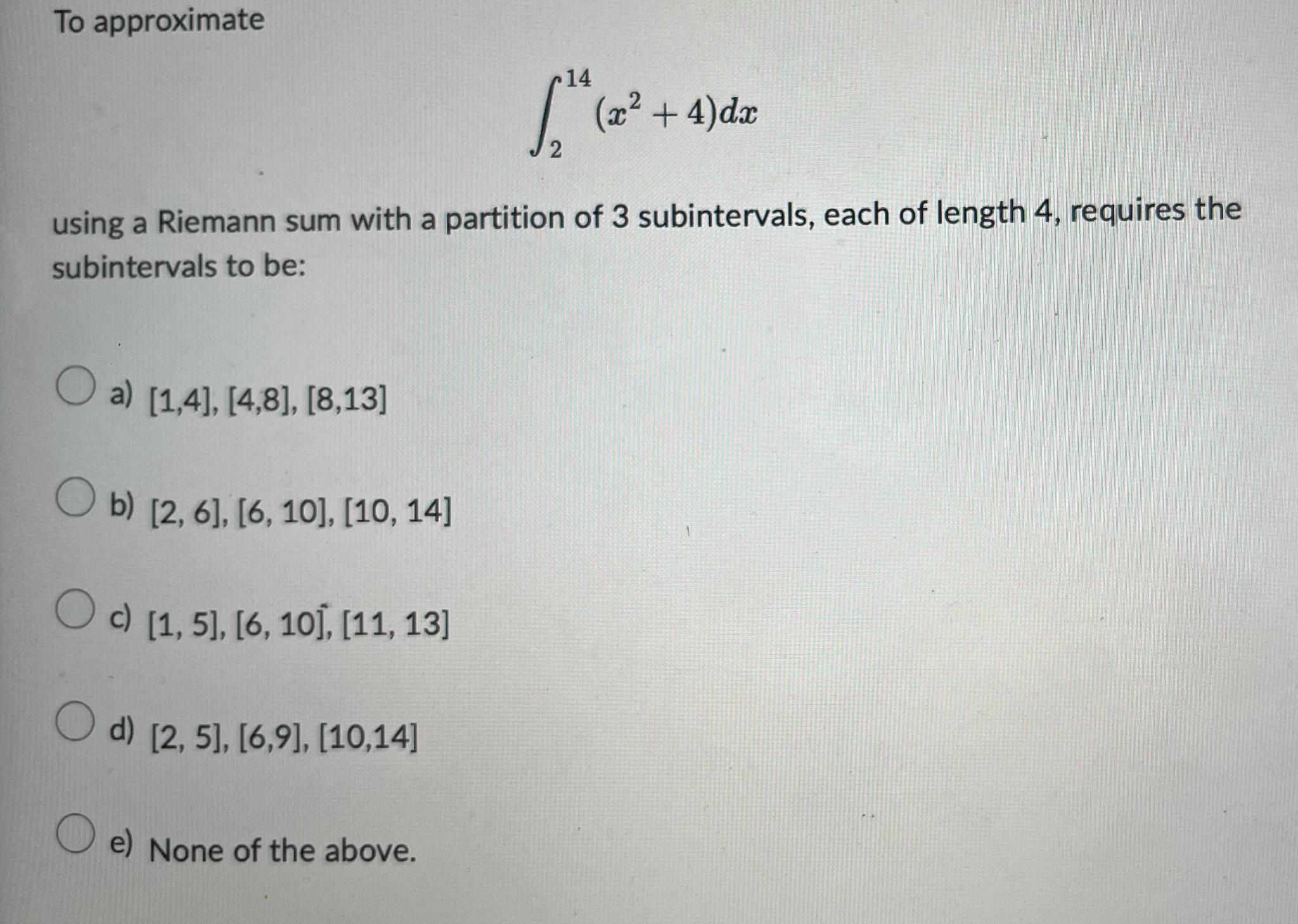 Solved To approximate∫214(x2+4)dxusing a Riemann sum with a | Chegg.com