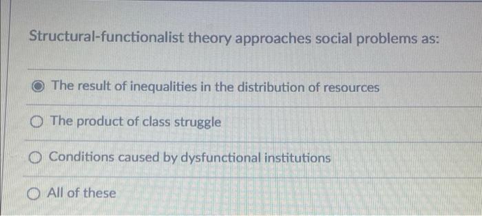 Solved Structural-functionalist theory approaches social | Chegg.com