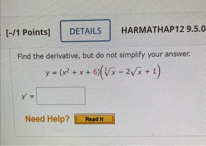 Solved Find the derivative, but do not simplify your answer. | Chegg.com