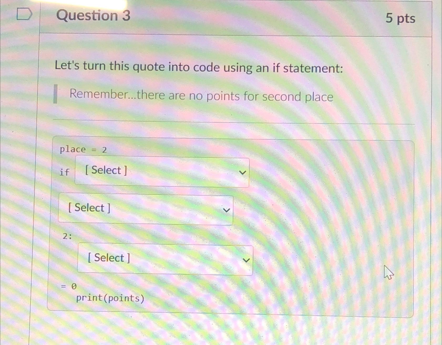 Solved Question 35 ﻿ptsLet's turn this quote into code using | Chegg.com