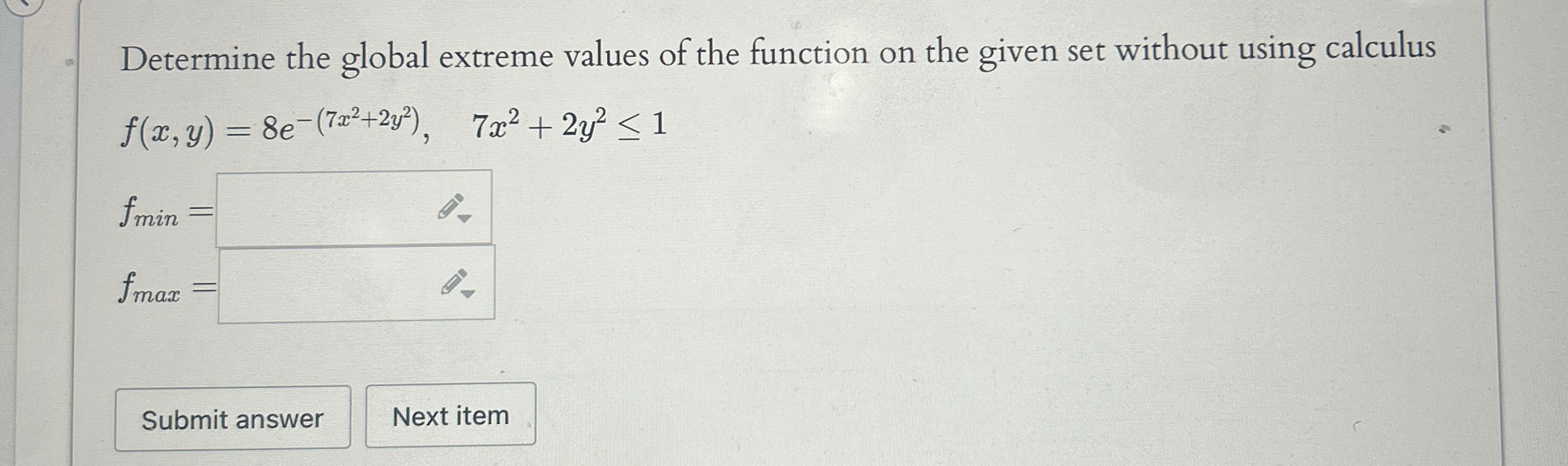 Solved Determine the global extreme values of the function | Chegg.com