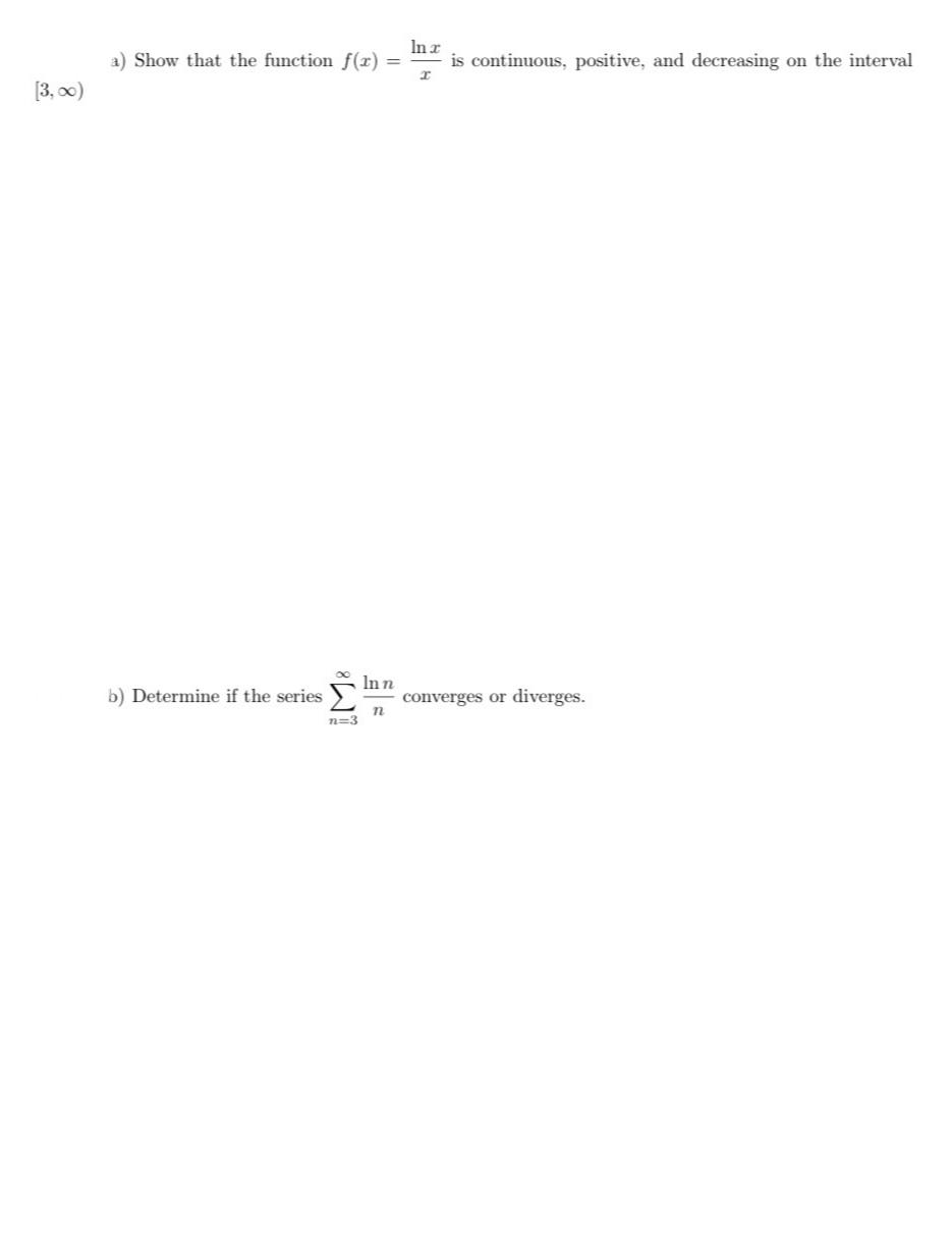 Solved a) ﻿Show that the function f(x)=lnxx ﻿is continuous, | Chegg.com