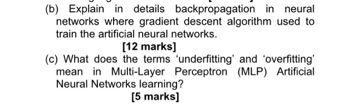 Solved (b) Explain in details backpropagation in neural | Chegg.com
