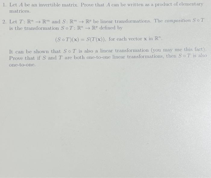 Solved 1. Let A be an invertible matrix. Prove that A can be | Chegg.com