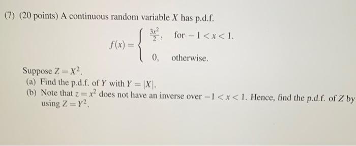 Solved (7) (20 points) A continuous random variable X has | Chegg.com