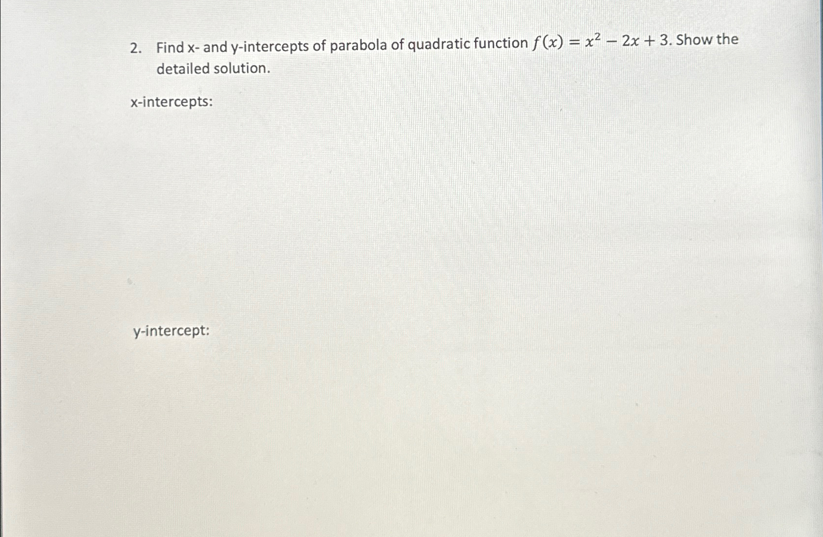 Solved Find x - ﻿and y-intercepts of parabola of quadratic | Chegg.com