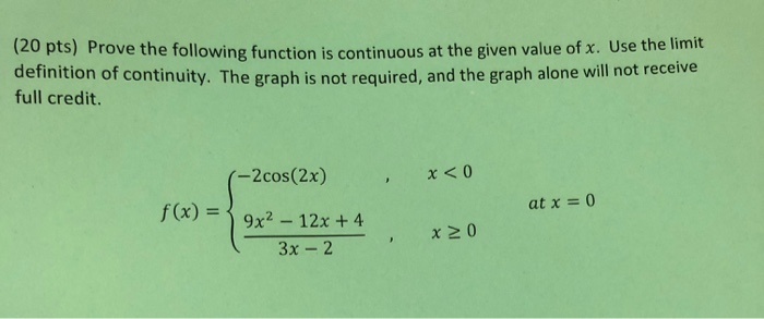 Solved prove the following function is continuous at the | Chegg.com