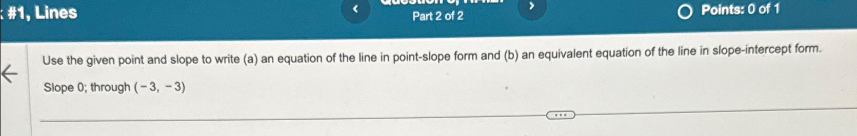 Solved #1, ﻿LinesPart 2 ﻿of 2Points: 0 ﻿of 1Use the given | Chegg.com