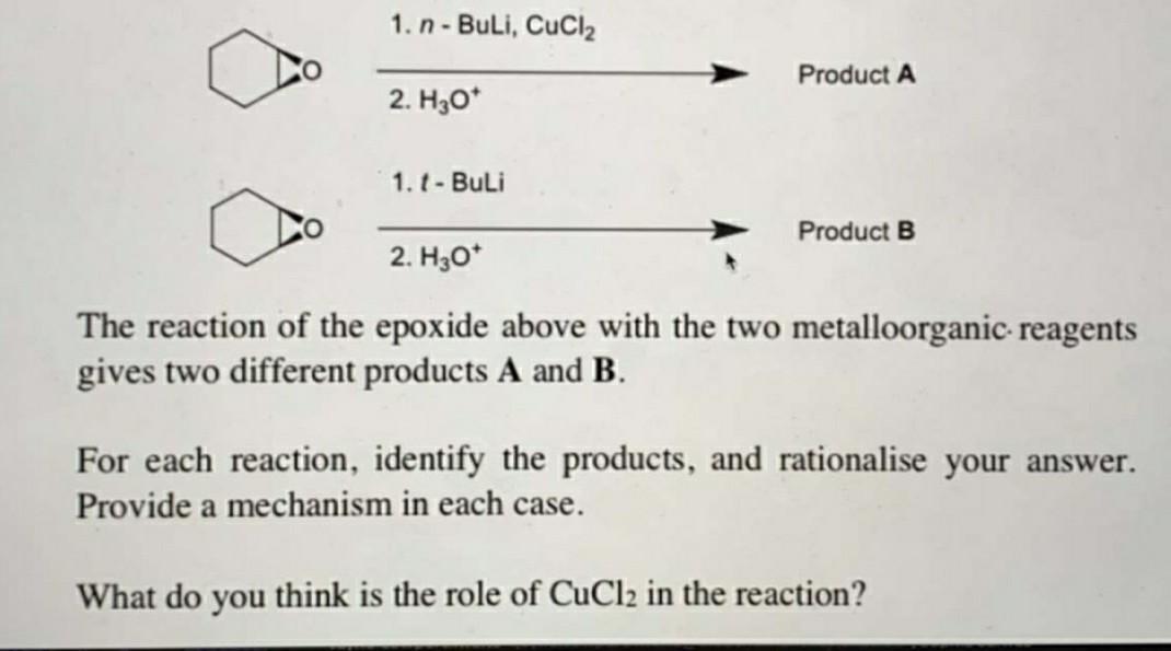 Solved 1. n - Buli, CuCl2 Product A 2. H30* 1. t-Buli | Chegg.com