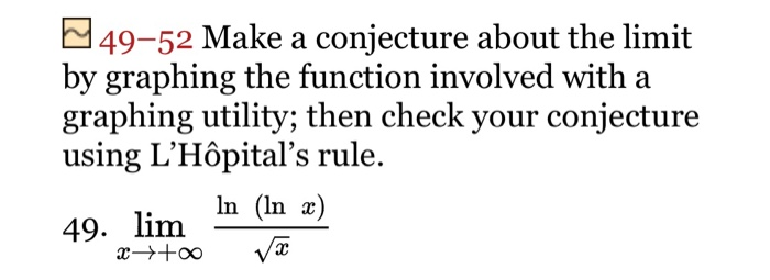 Solved 49-52 Make a conjecture about the limit by graphing | Chegg.com