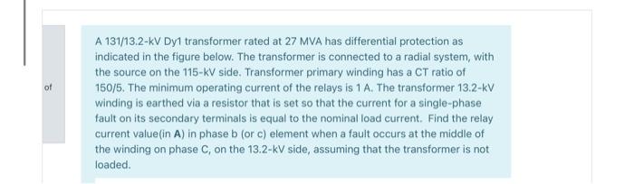 of A 131/13.2-LV Dy1 transformer rated at 27 MVA has | Chegg.com
