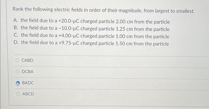 Solved Rank the following electric fields in order of their | Chegg.com