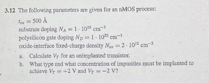Solved 12 The following parameters are given for an nMOS | Chegg.com